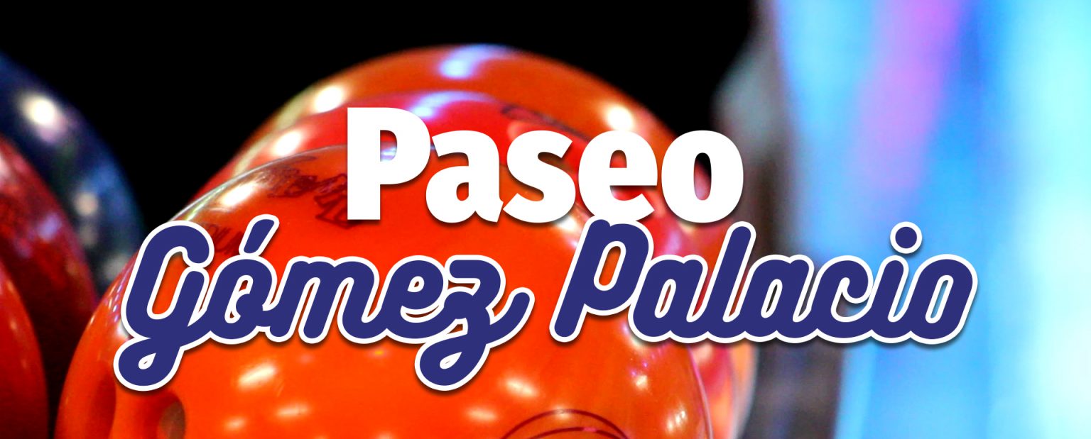 GÓMEZ PALACIO | Bolerama